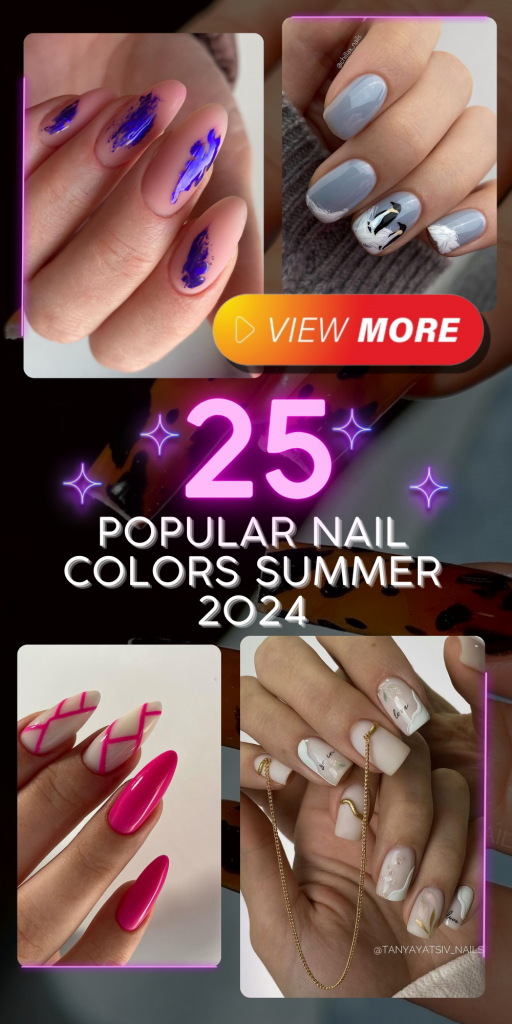 2024 Summer Nail Colors: Trending Shades for Gel, Dip Powder, & Shellac