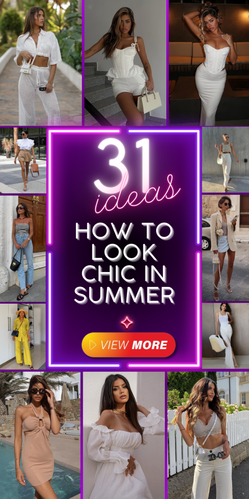 Chic Summer Fashion: Effortless Style Tips for 2024 - Classy Outfits ...