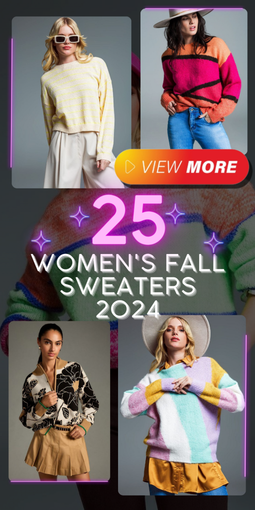 25 Stylish Women's Fall Sweaters for 2024: Cozy, Cute, and Trendy Ideas