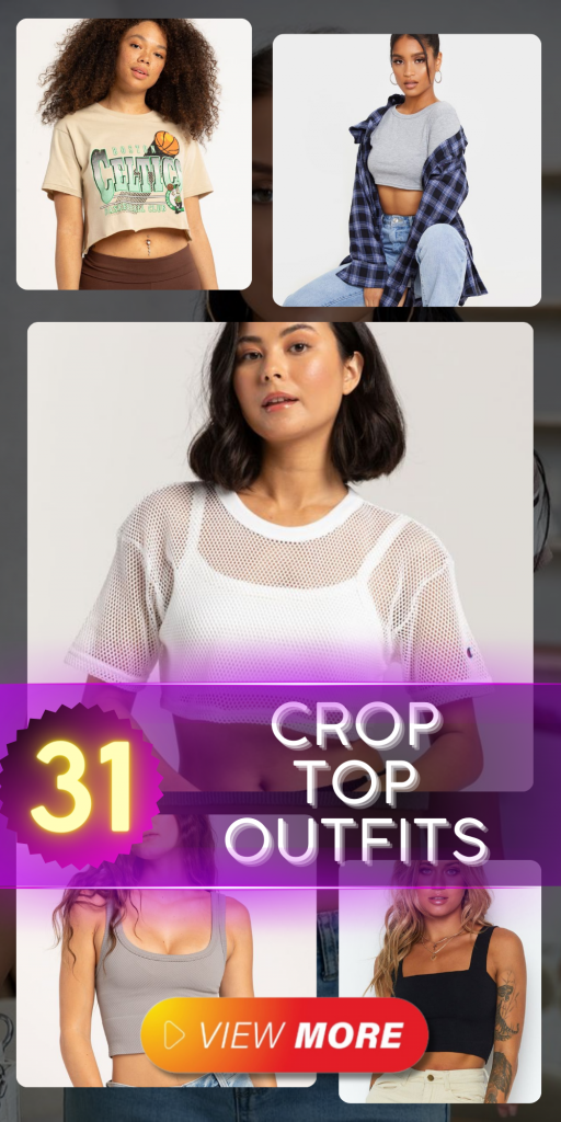 31 Stylish Crop Top Outfits: Trendy Designs for Men & Women
