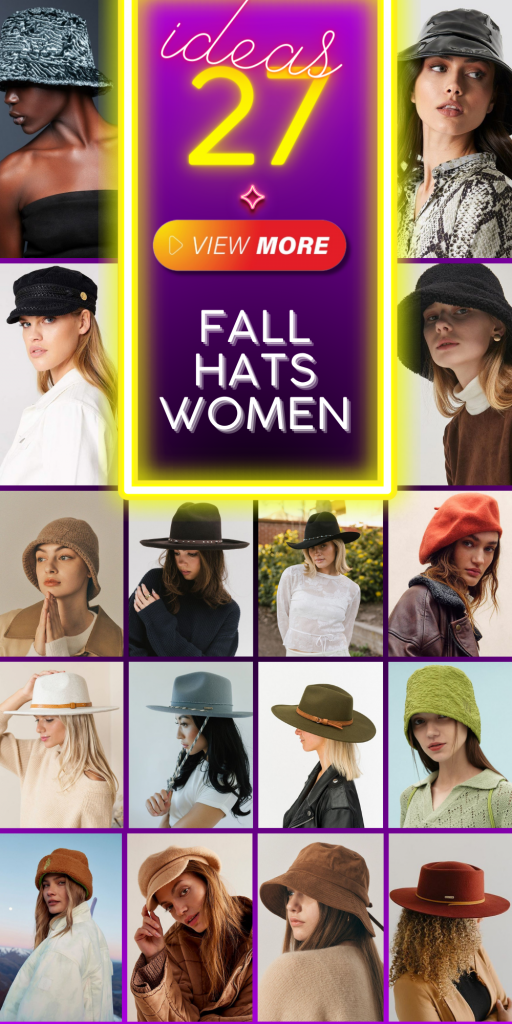 27 Stylish Fall Hats for Women: Trendy Fedora, Bowler, and Cowboy Styles