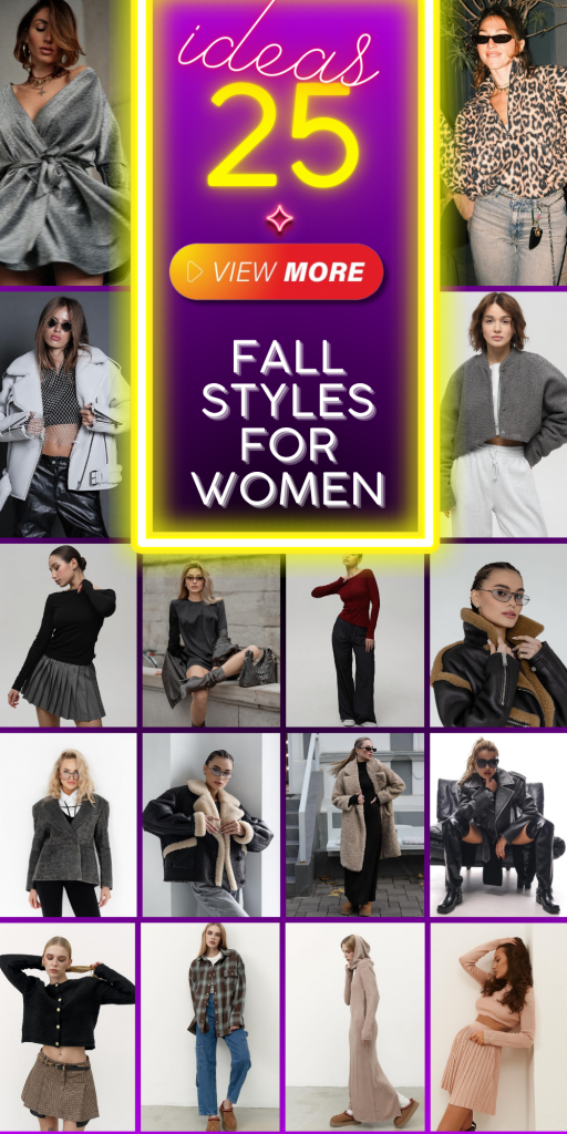 25 Fall Styles for Women: Trendy, Cozy & Cute Outfit Ideas for Every Age