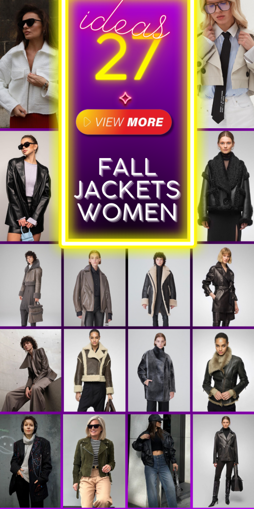 27 Best Fall Jackets for Women: Stylish, Cozy, Casual, and Trendy Ideas