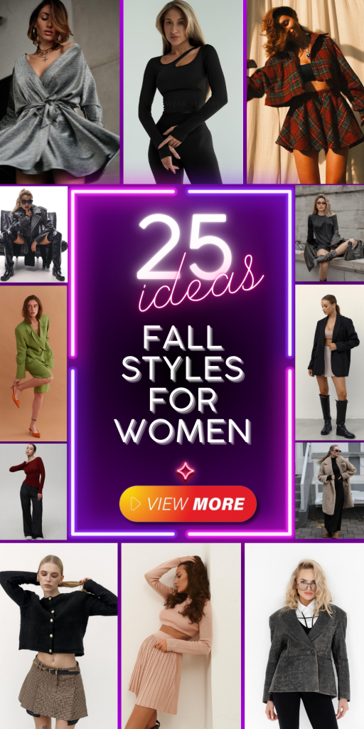 25 Fall Styles for Women: Trendy, Cozy & Cute Outfit Ideas for Every Age