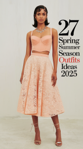 27 Spring Summer Season Outfits Ideas 2025 – Casual Chic, Modest, and ...